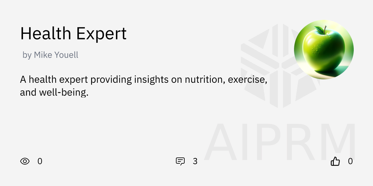 GPT "Health Expert" by "Mike Youell" - AIPRM for ChatGPT