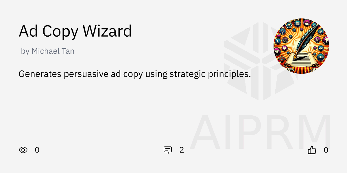 GPT "Ad Copy Wizard" by "Michael Tan" - AIPRM for ChatGPT