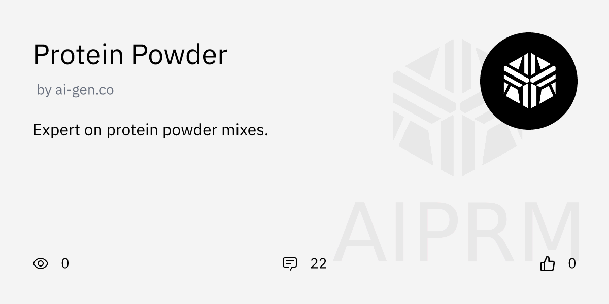 GPT "Protein Powder" by "ai-gen.co" - AIPRM for ChatGPT
