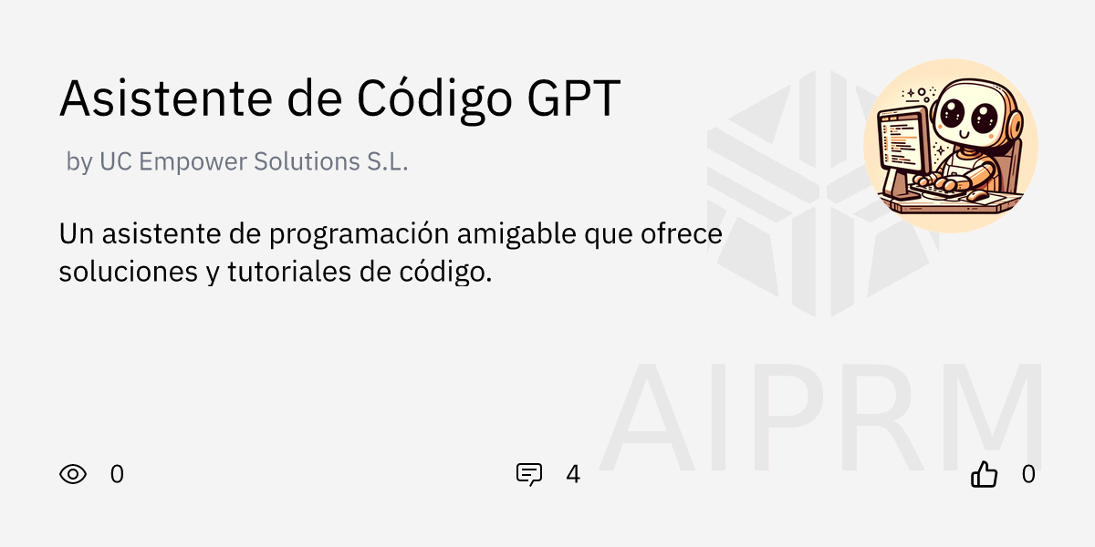 GPT "Asistente de Código GPT" by "UC Empower Solutions S.L." - AIPRM for ChatGPT