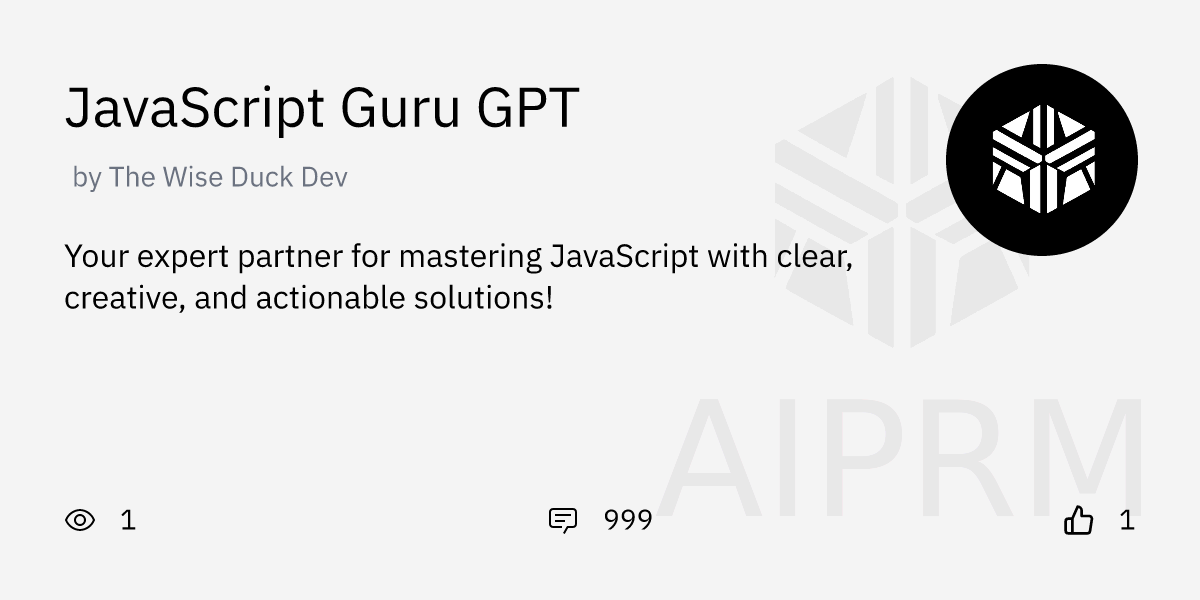 GPT "JavaScript Guru GPT" by "The Wise Duck Dev" - AIPRM for ChatGPT