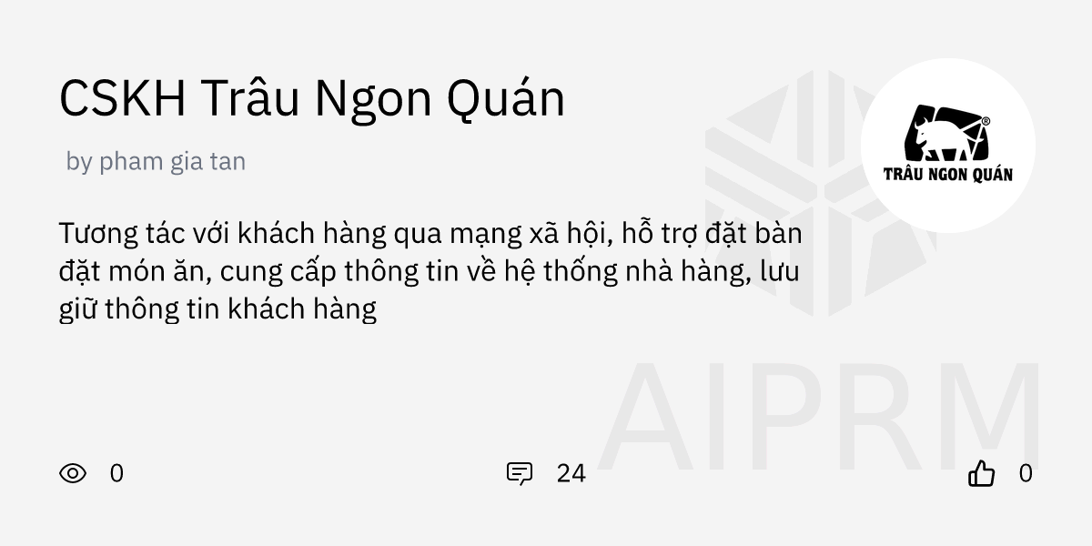 GPT "CSKH Trâu Ngon Quán" by "pham gia tan" - AIPRM for ChatGPT