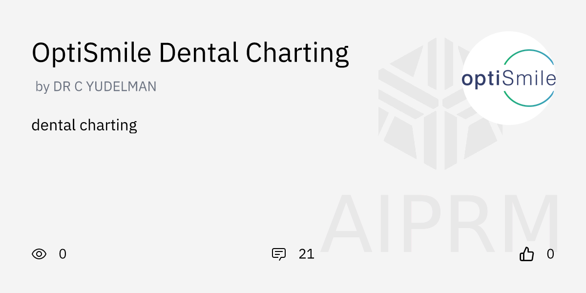 GPT "OptiSmile Dental Charting" by "DR C YUDELMAN" - AIPRM for ChatGPT