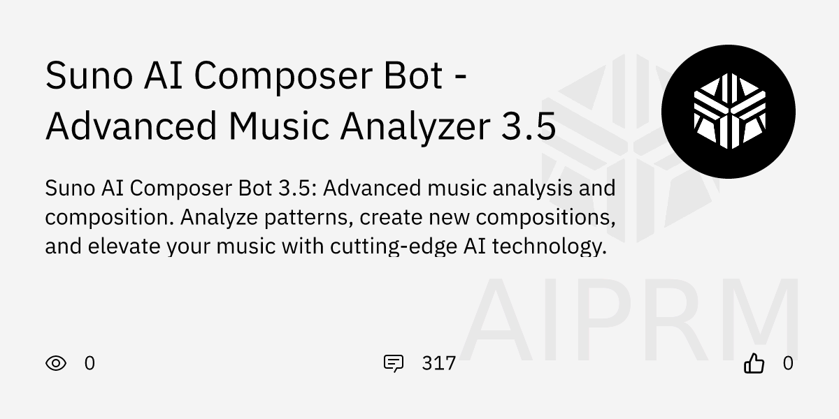 GPT "Suno AI Composer Bot - Advanced Music Analyzer 3.5" - AIPRM for ChatGPT