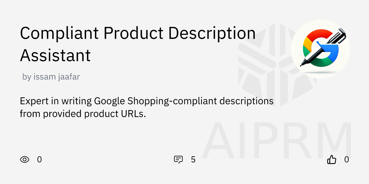 GPT "Compliant Product Description Assistant" by "issam jaafar" - AIPRM for ChatGPT