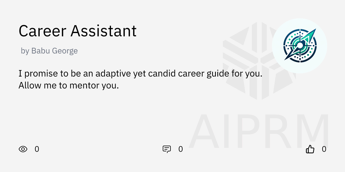GPT "Career Assistant" by "Babu George" - AIPRM for ChatGPT