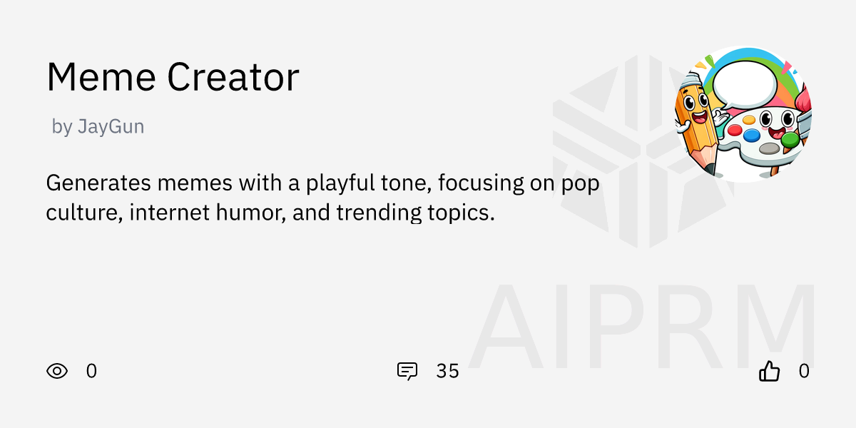 GPT "Meme Creator" by "JayGun" - AIPRM for ChatGPT