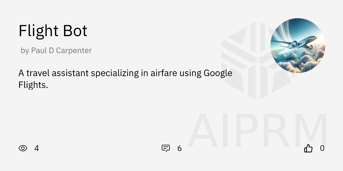 GPT "Flight Bot" by "Paul D Carpenter" - AIPRM for ChatGPT