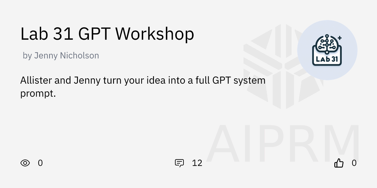 GPT "Lab 31 GPT Workshop" by "Jenny Nicholson" - AIPRM for ChatGPT
