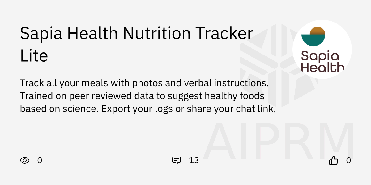GPT "Sapia Health Nutrition Tracker Lite" - AIPRM for ChatGPT