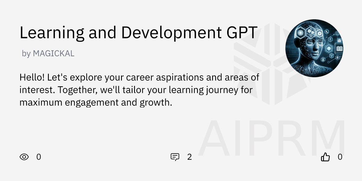 GPT "Learning and Development GPT" by "MAGICKAL" - AIPRM for ChatGPT