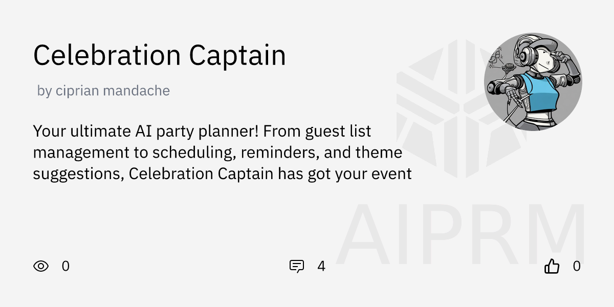 GPT "Celebration Captain" by "ciprian mandache" - AIPRM for ChatGPT