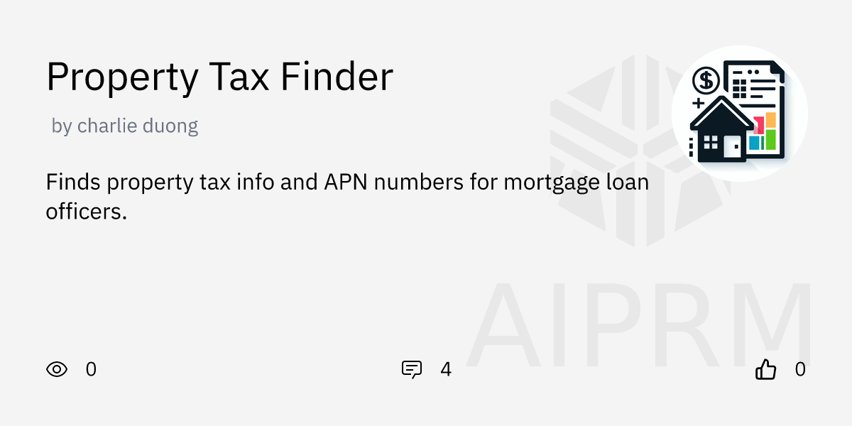 GPT "Property Tax Finder" by "charlie duong" - AIPRM for ChatGPT