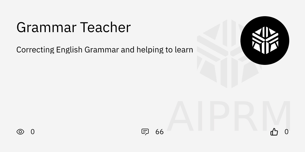 GPT "Grammar Teacher" - AIPRM for ChatGPT