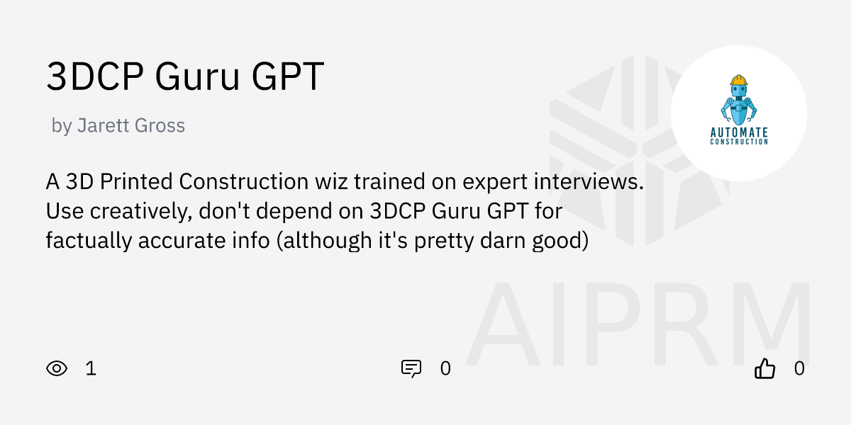 GPT "3DCP Guru GPT" by "Jarett Gross" - AIPRM for ChatGPT