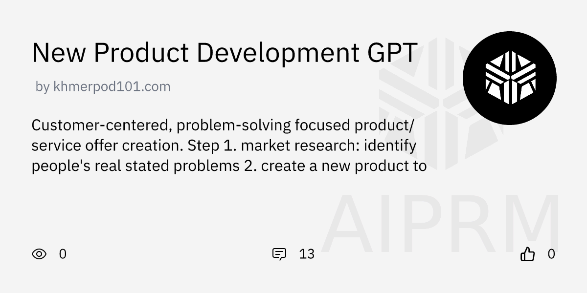 GPT "New Product Development GPT" by "khmerpod101.com" - AIPRM for ChatGPT