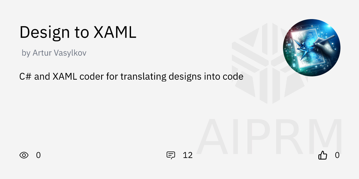 GPT "Design to XAML" by "Artur Vasylkov" - AIPRM for ChatGPT