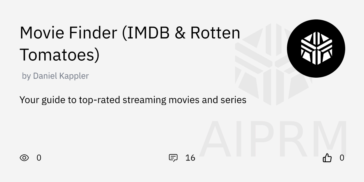 GPT "Movie Finder (IMDB & Rotten Tomatoes)" by "Daniel Kappler" - AIPRM ...