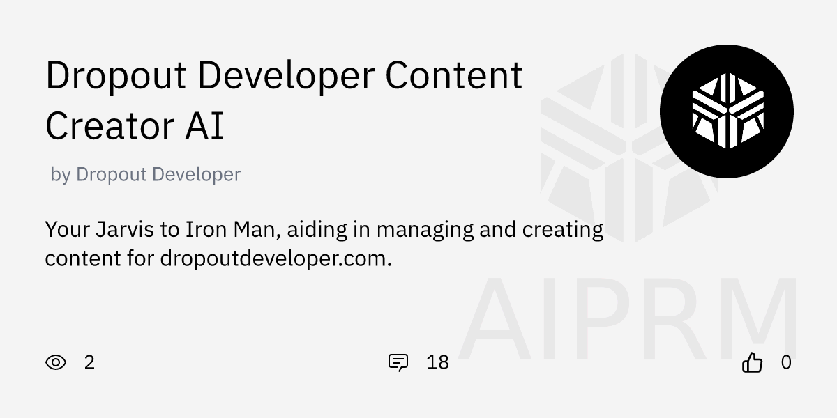GPT "Dropout Developer Content Creator AI" by "Dropout Developer ...