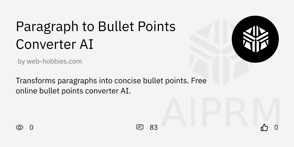 GPT "Paragraph to Bullet Points Converter AI" by "web-hobbies.com" - AIPRM for ChatGPT