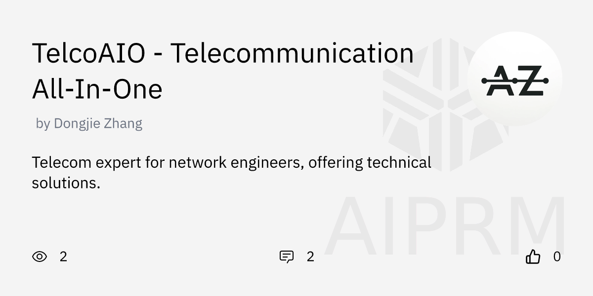 GPT "TelcoAIO - Telecommunication All-In-One" by "Dongjie Zhang ...