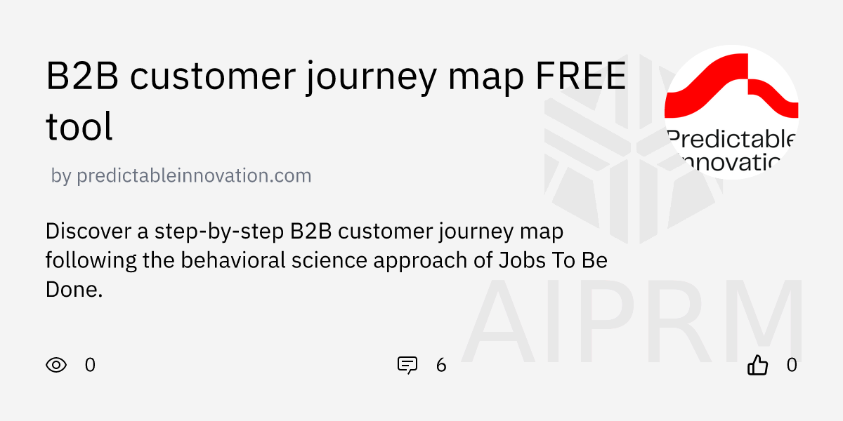 GPT "B2B customer journey map FREE tool" by "predictableinnovation.com" - AIPRM for ChatGPT