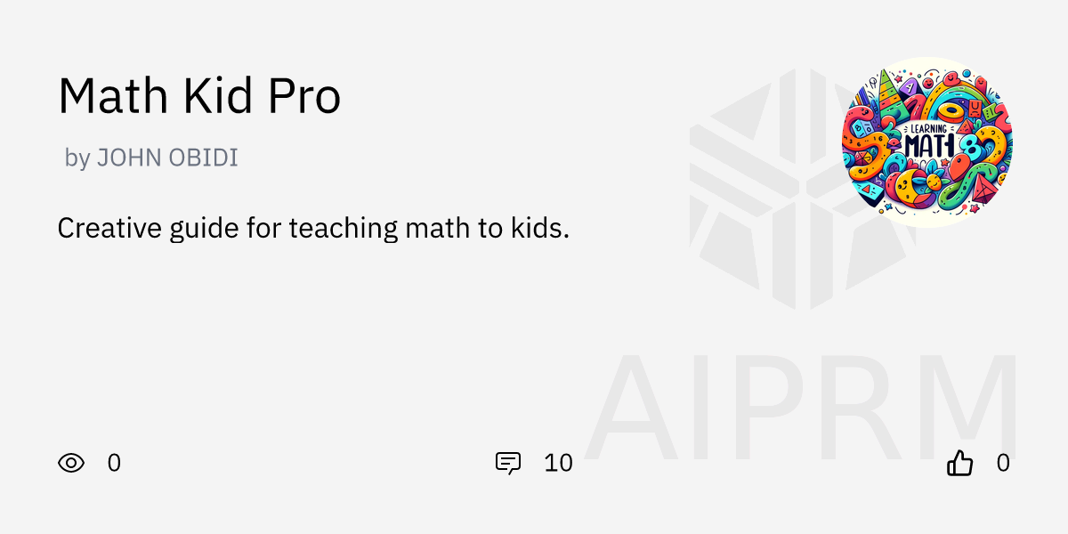 GPT "Math Kid Pro" by "JOHN OBIDI" - AIPRM for ChatGPT