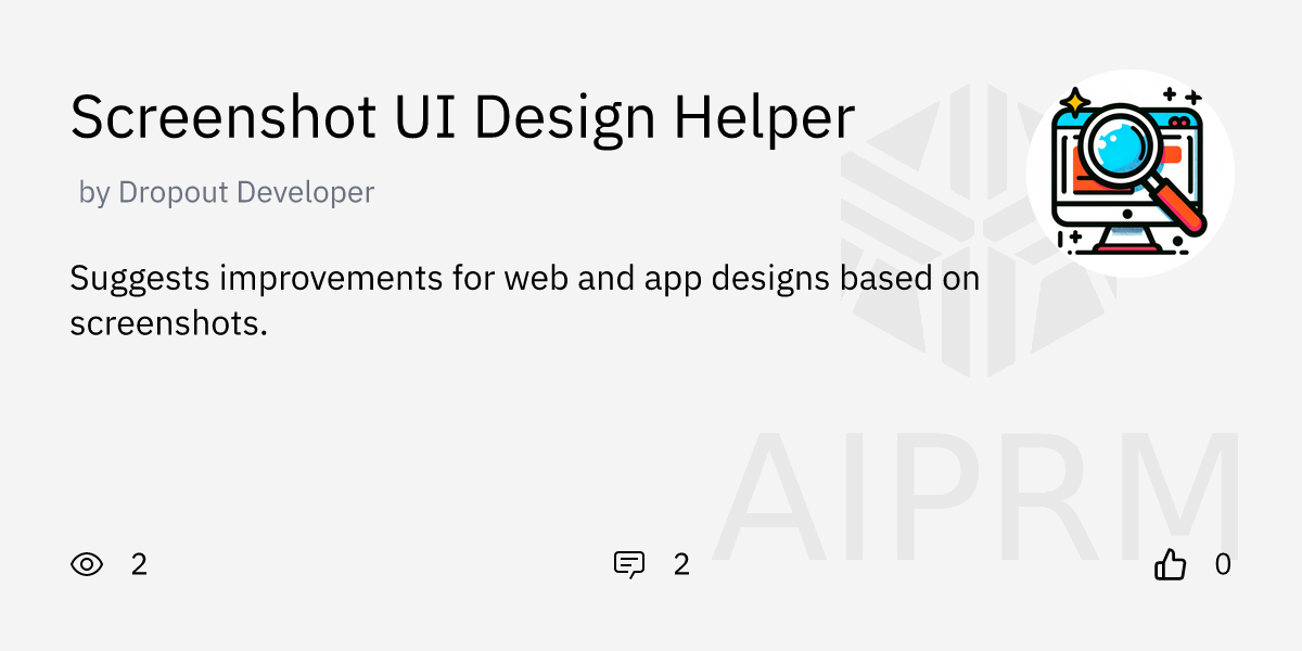 GPT "Screenshot UI Design Helper" by "Dropout Developer" - AIPRM for ...
