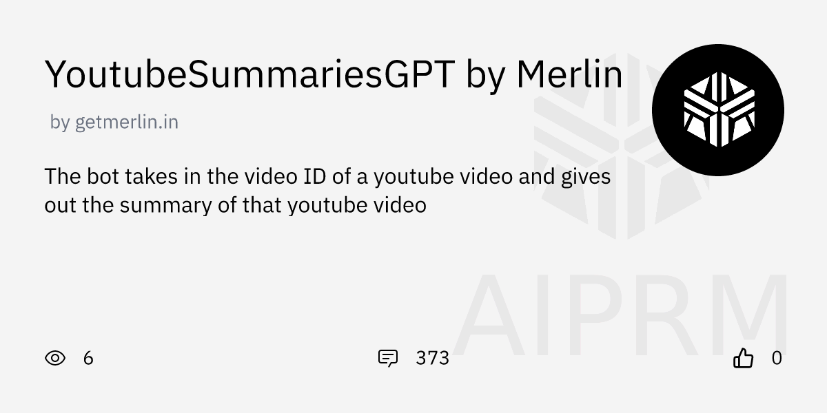 GPT "YoutubeSummariesGPT by Merlin" by "getmerlin.in" - AIPRM for ChatGPT