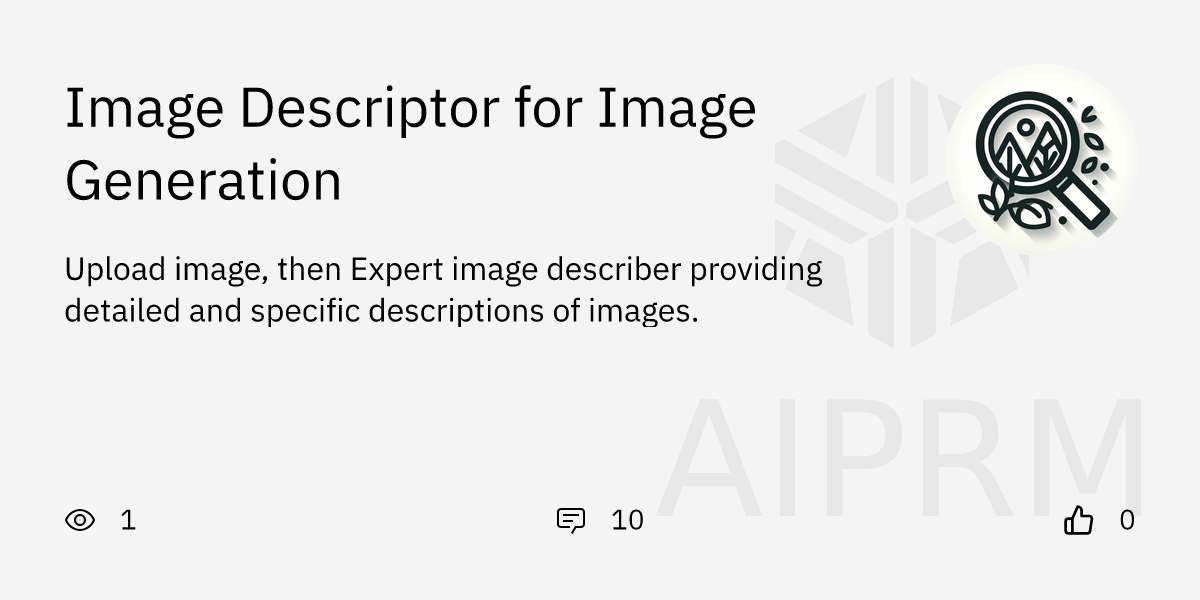 GPT "Image Descriptor for Image Generation" - AIPRM for ChatGPT