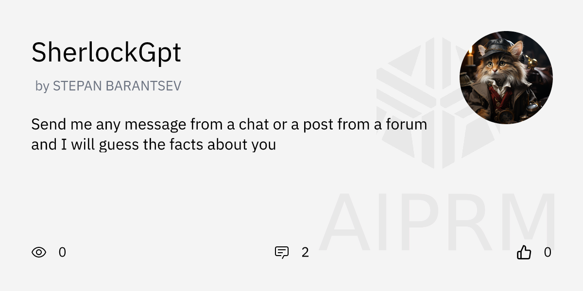 GPT "SherlockGpt" by "STEPAN BARANTSEV" - AIPRM for ChatGPT
