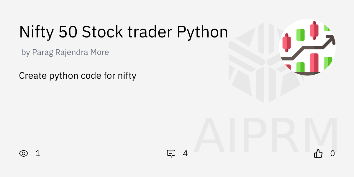 GPT "Nifty 50 Stock trader Python" by "Parag Rajendra More" - AIPRM for ChatGPT
