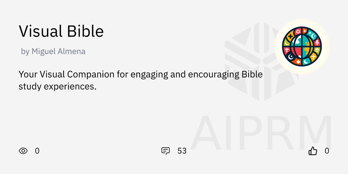 GPT "Visual Bible" by "Miguel Almena" - AIPRM for ChatGPT