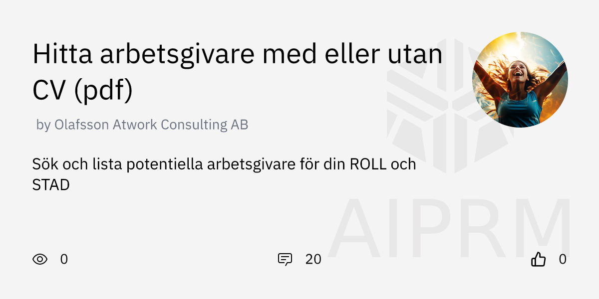 GPT "Hitta arbetsgivare med eller utan CV (pdf)" by "Olafsson Atwork Consulting AB" - AIPRM for ...