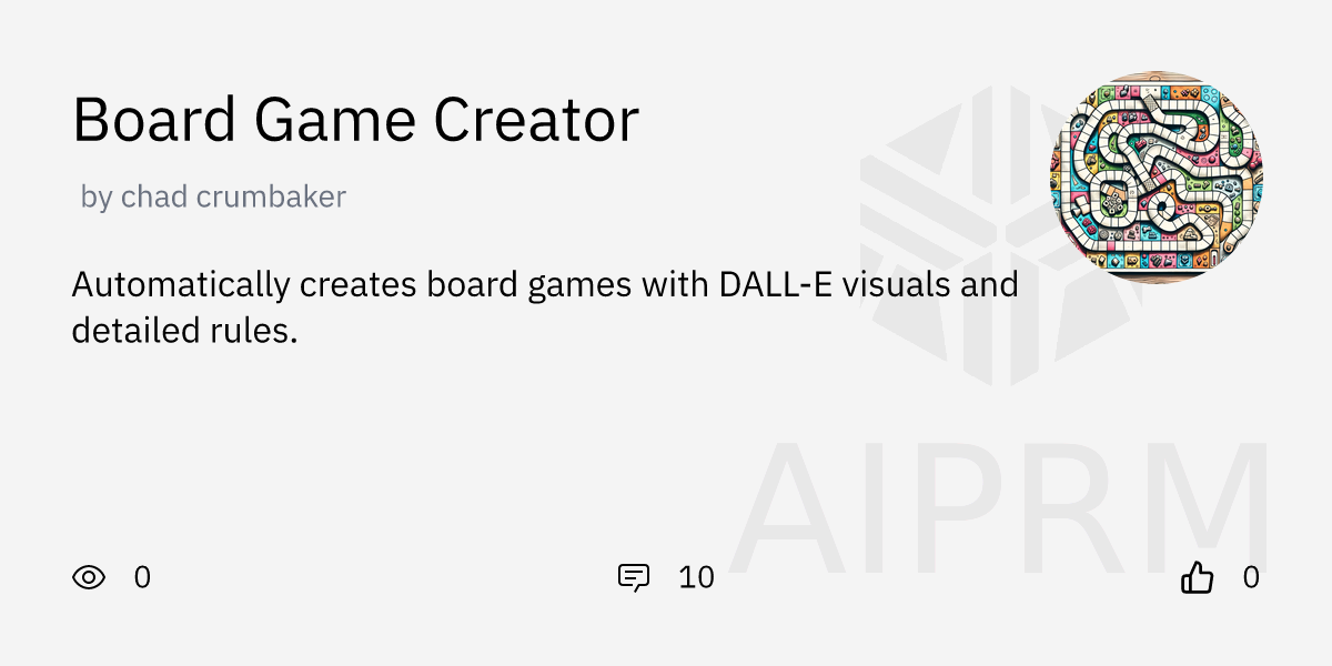 GPT "Board Game Creator" by "chad crumbaker" - AIPRM for ChatGPT