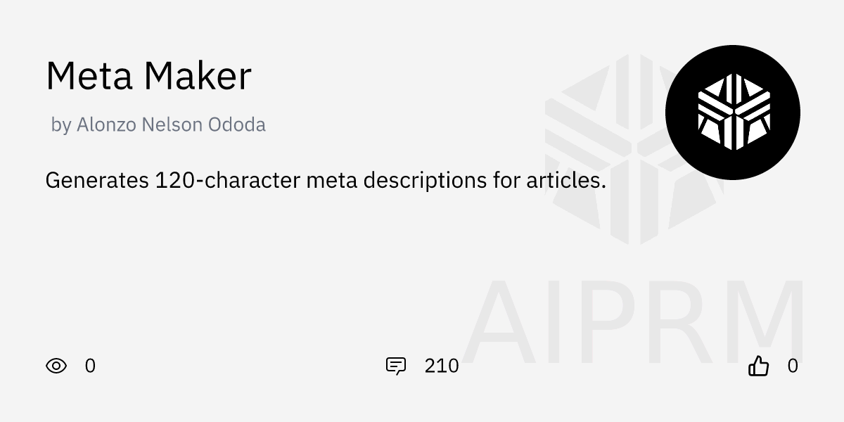 GPT "Meta Maker" by "Alonzo Nelson Ododa" - AIPRM for ChatGPT