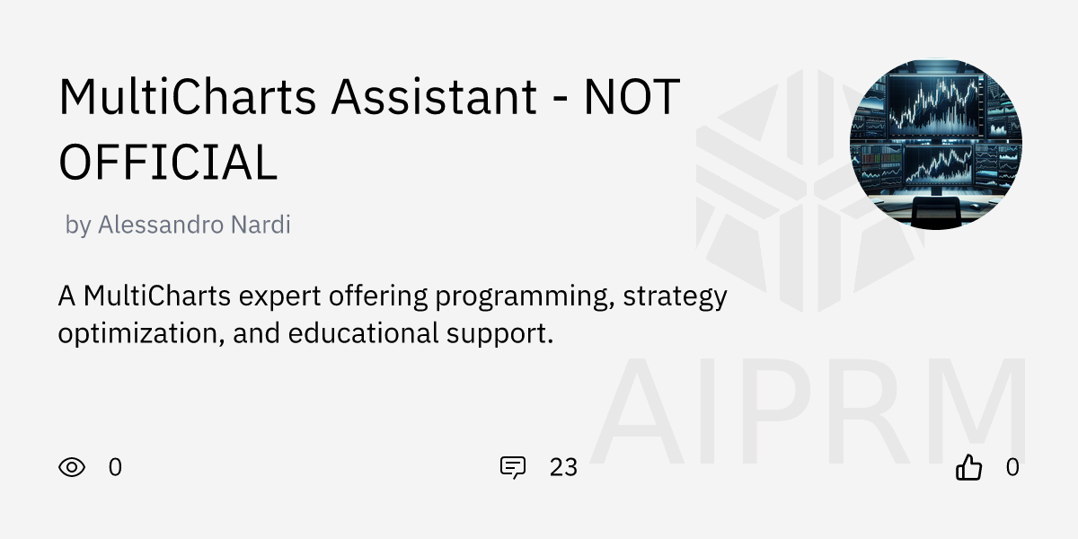 GPT "MultiCharts Assistant - NOT OFFICIAL" by "Alessandro Nardi" - AIPRM for ChatGPT