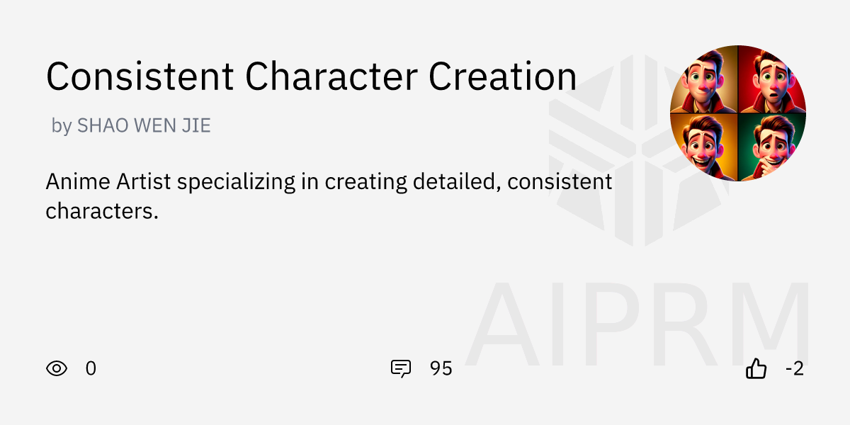 GPT "Consistent Character Creation" by "SHAO WEN JIE" - AIPRM for ChatGPT
