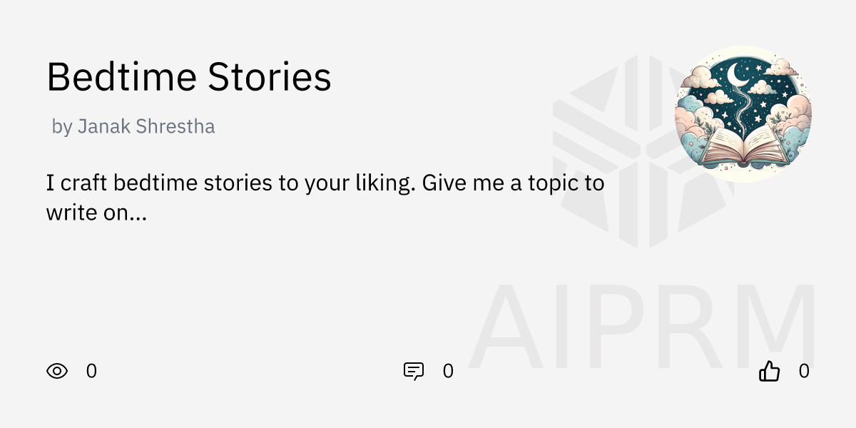 GPT "Bedtime Stories" by "Janak Shrestha" - AIPRM for ChatGPT