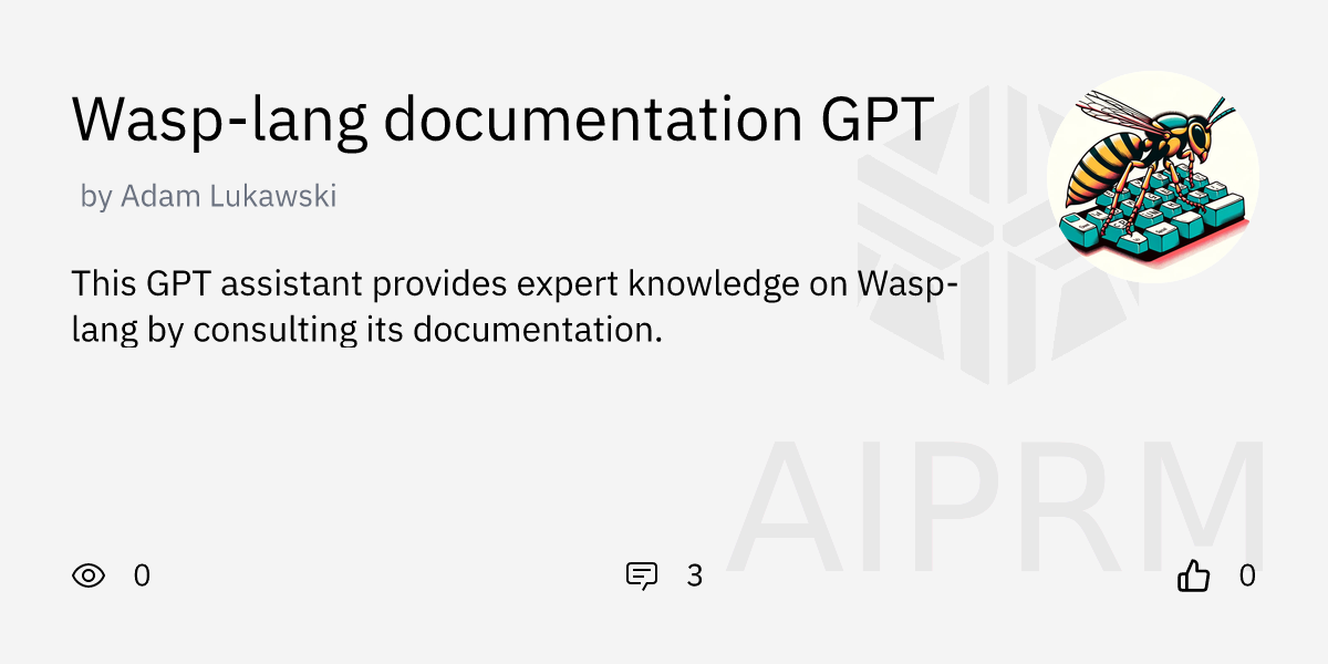 GPT "Wasp-lang documentation GPT" by "Adam Lukawski" - AIPRM for ChatGPT