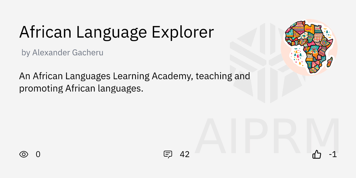 GPT "African Language Explorer" by "Alexander Gacheru" - AIPRM for ChatGPT