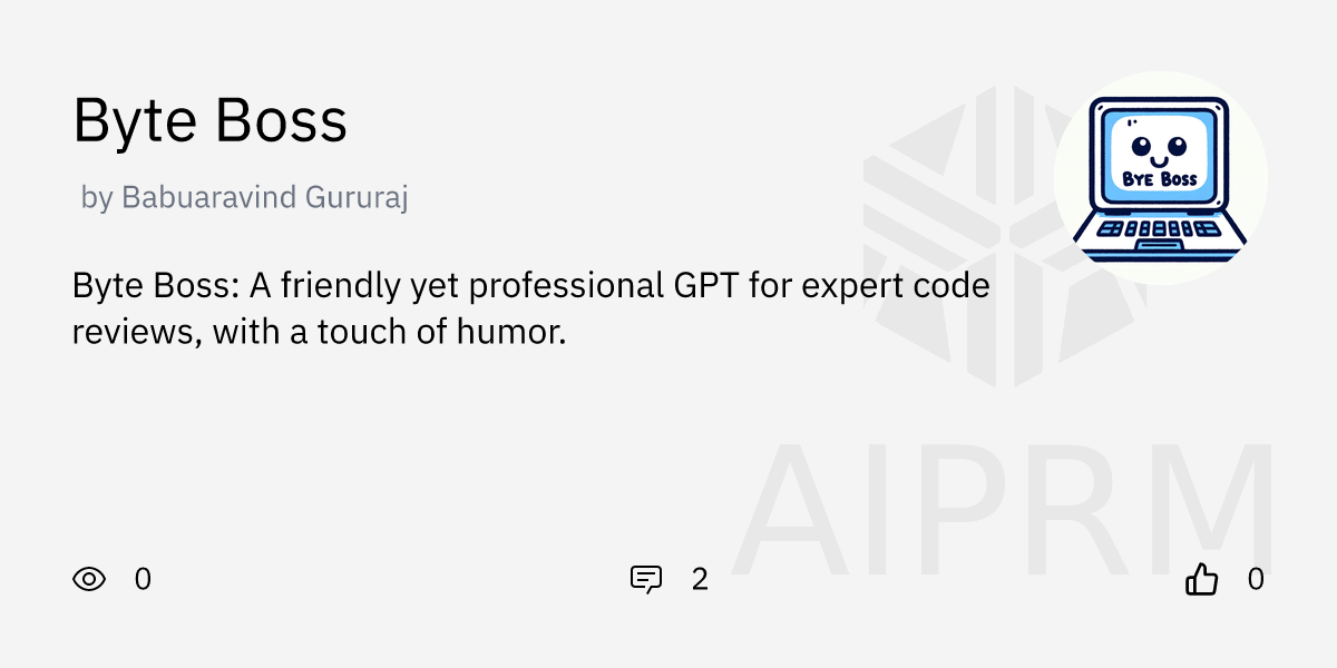 GPT "Byte Boss" by "Babuaravind Gururaj" - AIPRM for ChatGPT