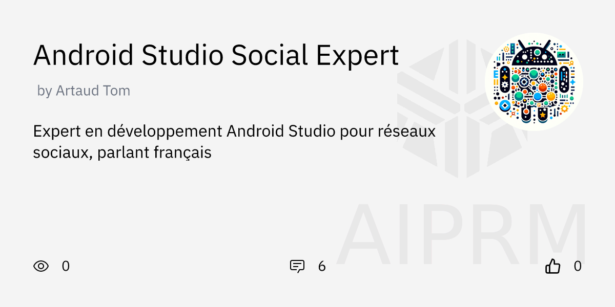 GPT "Android Studio Social Expert" by "Artaud Tom" - AIPRM for ChatGPT