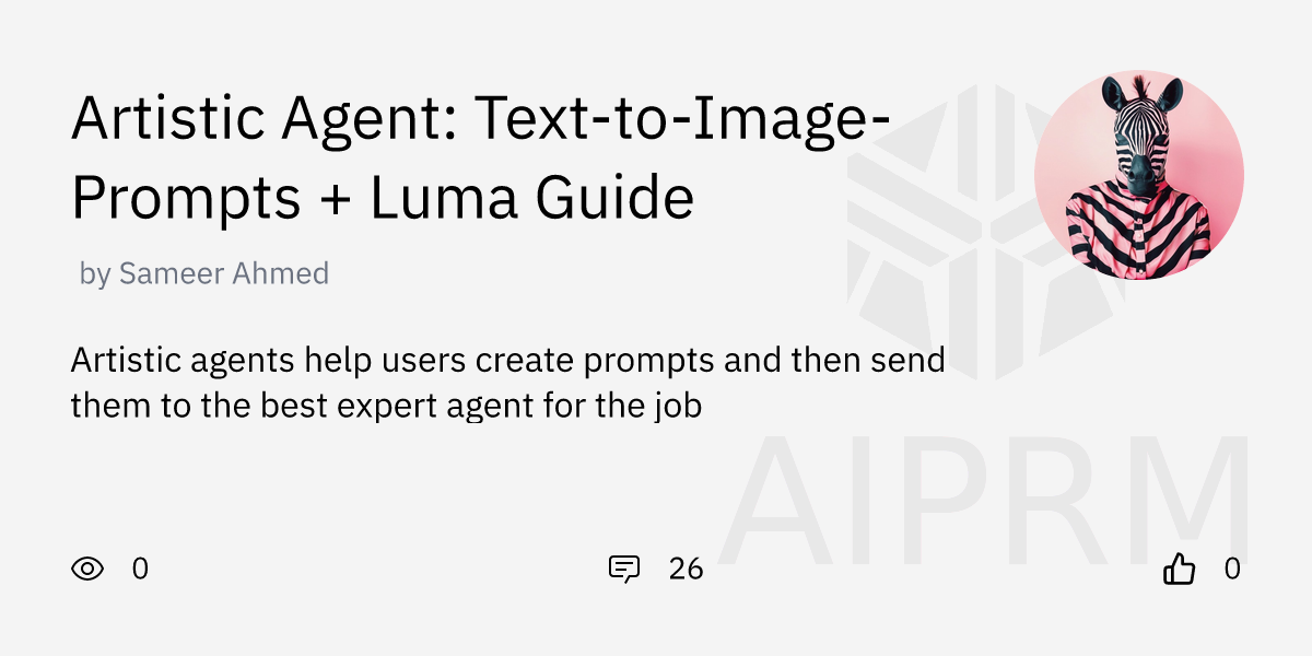 GPT "Artistic Agent: Text-to-Image-Prompts + Luma Guide" by "Sameer ...