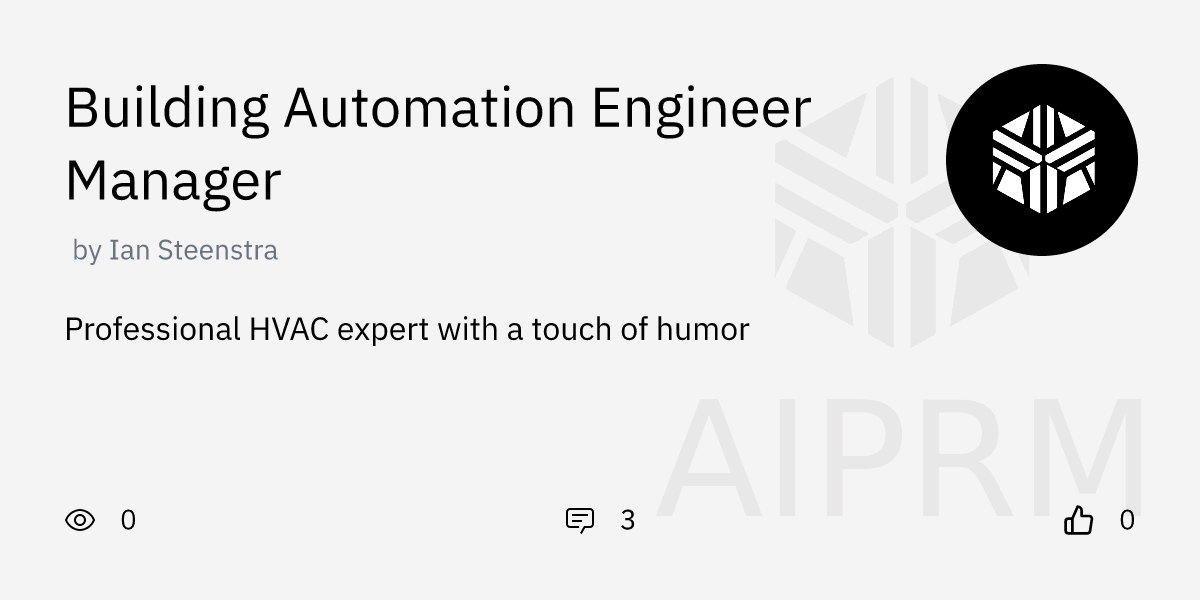 GPT "Building Automation Engineer Manager" by "Ian Steenstra" - AIPRM ...