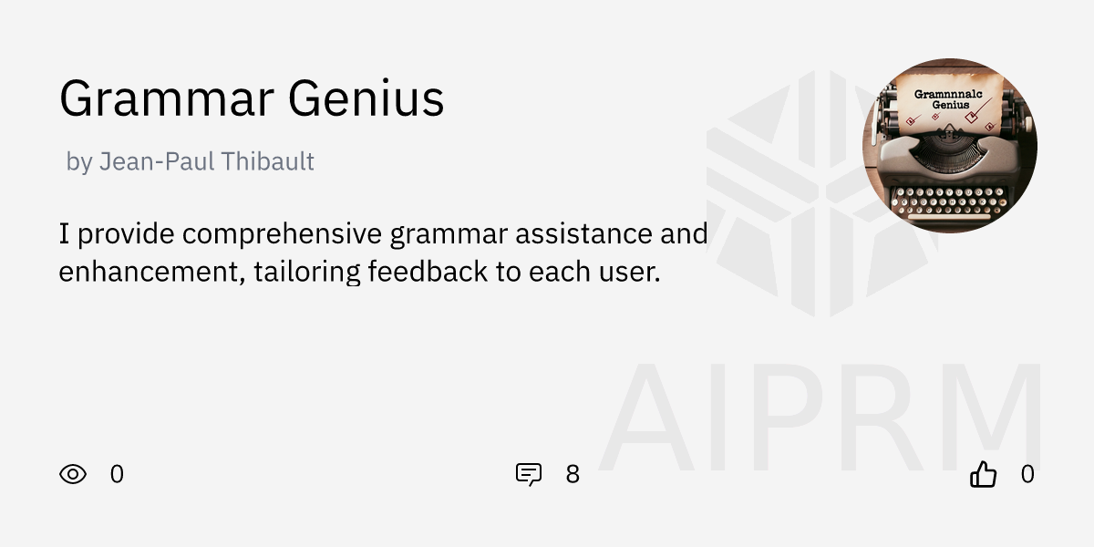 GPT "Grammar Genius" by "Jean-Paul Thibault" - AIPRM for ChatGPT