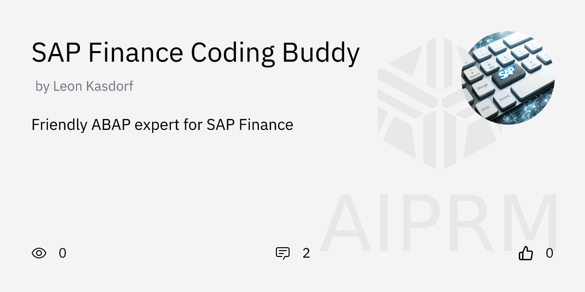 GPT "SAP Finance Coding Buddy" by "Leon Kasdorf" - AIPRM for ChatGPT