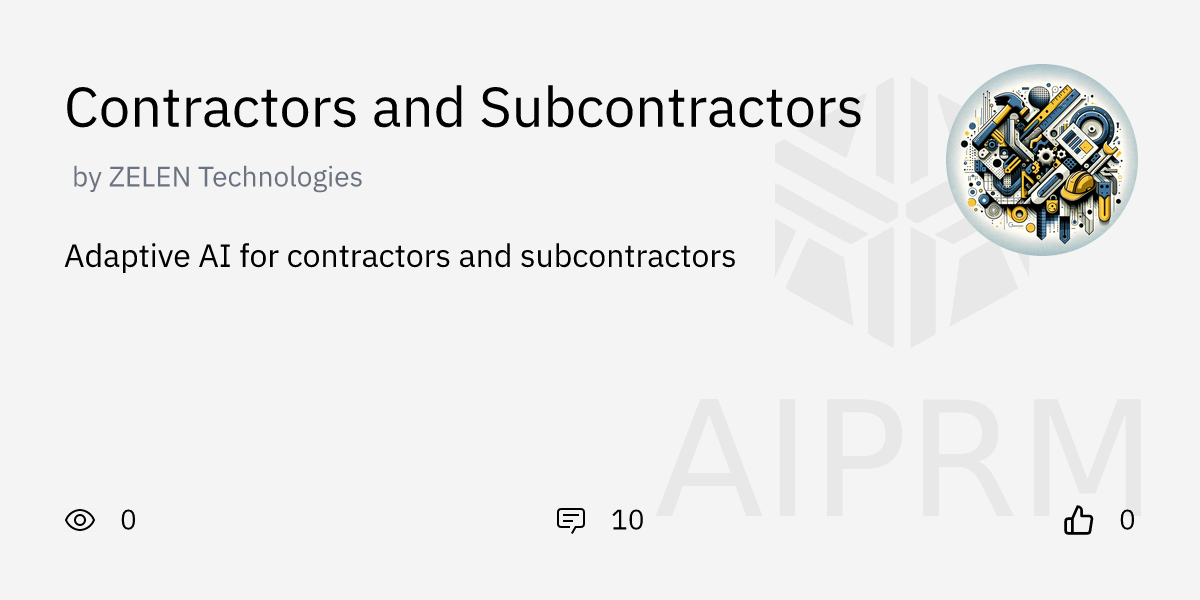 GPT "Contractors and Subcontractors" by "ZELEN Technologies" - AIPRM ...