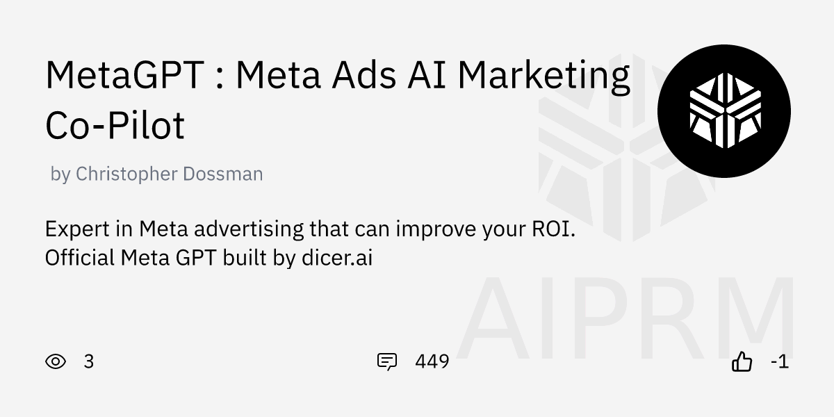 GPT "MetaGPT : Meta Ads AI Marketing Co-Pilot" by "Christopher Dossman ...
