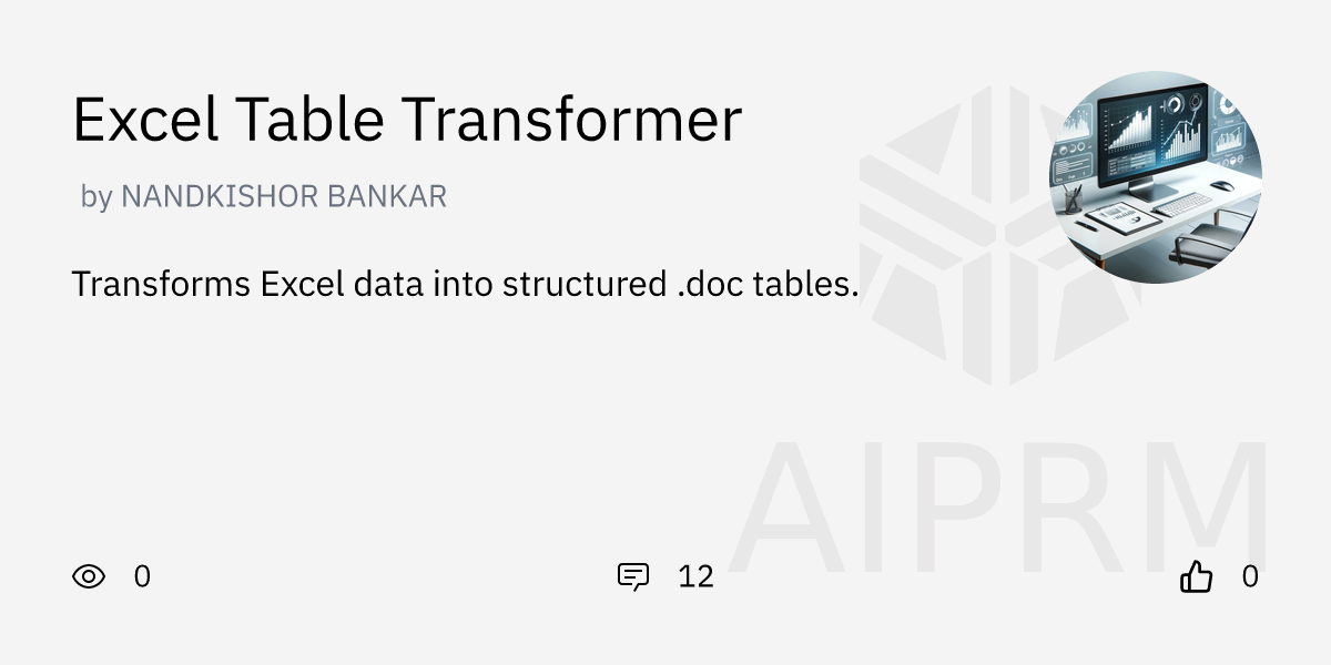 GPT "Excel Table Transformer" by "NANDKISHOR BANKAR" - AIPRM for ChatGPT